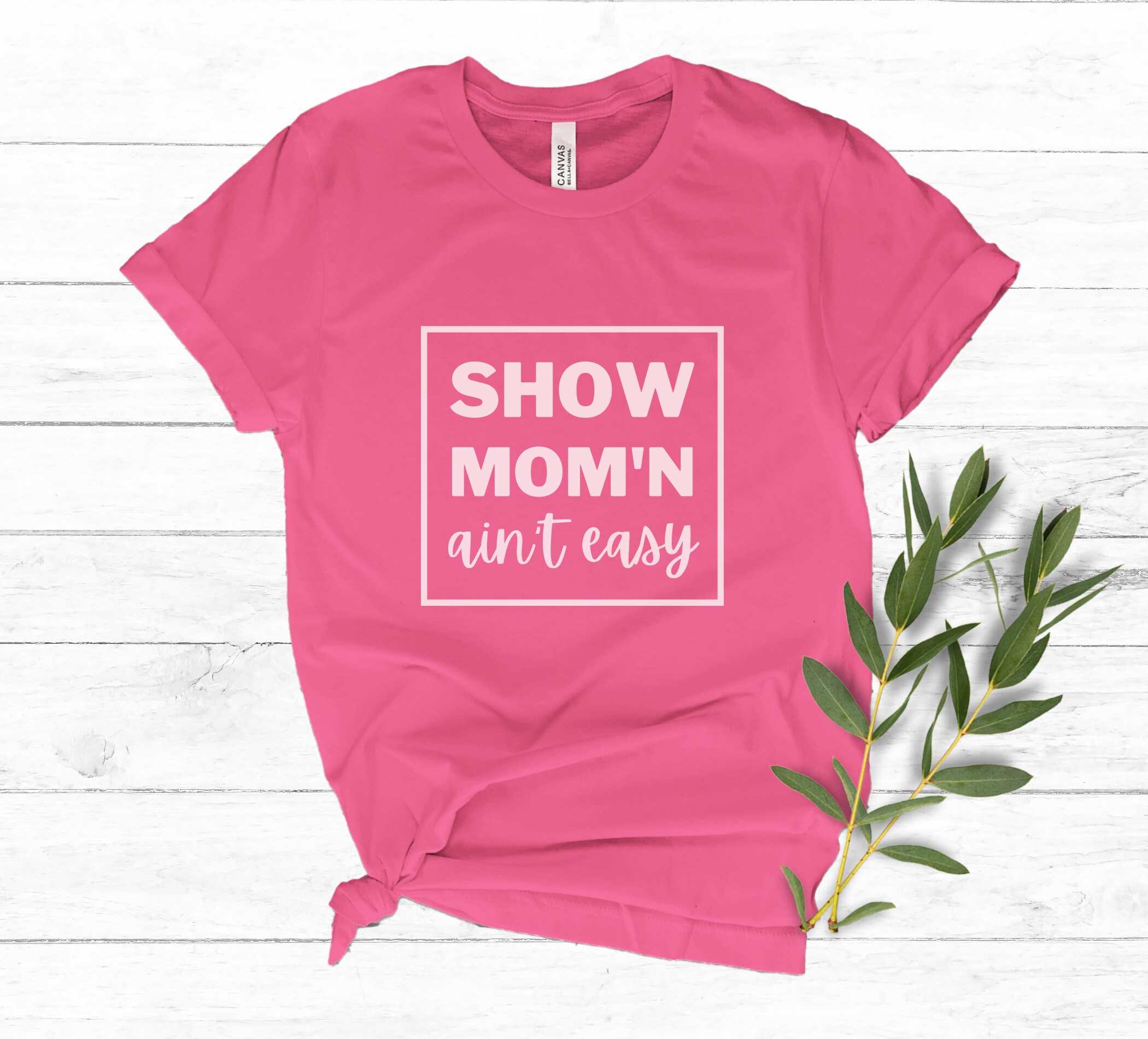 Show Mom Shirt, Cattle Show Mom, Stock Show Mom, Heifer Show Mom, Horse ...