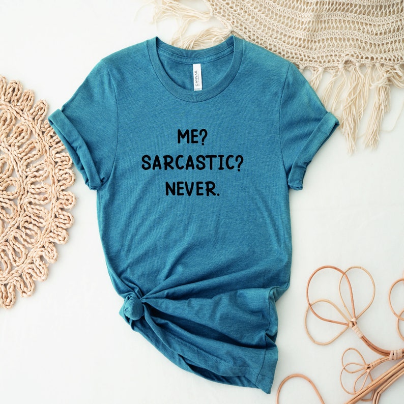 Me Sarcastic Never Shirt, Me Sarcastic Never T Shirt, Sarcastic Shirt ...