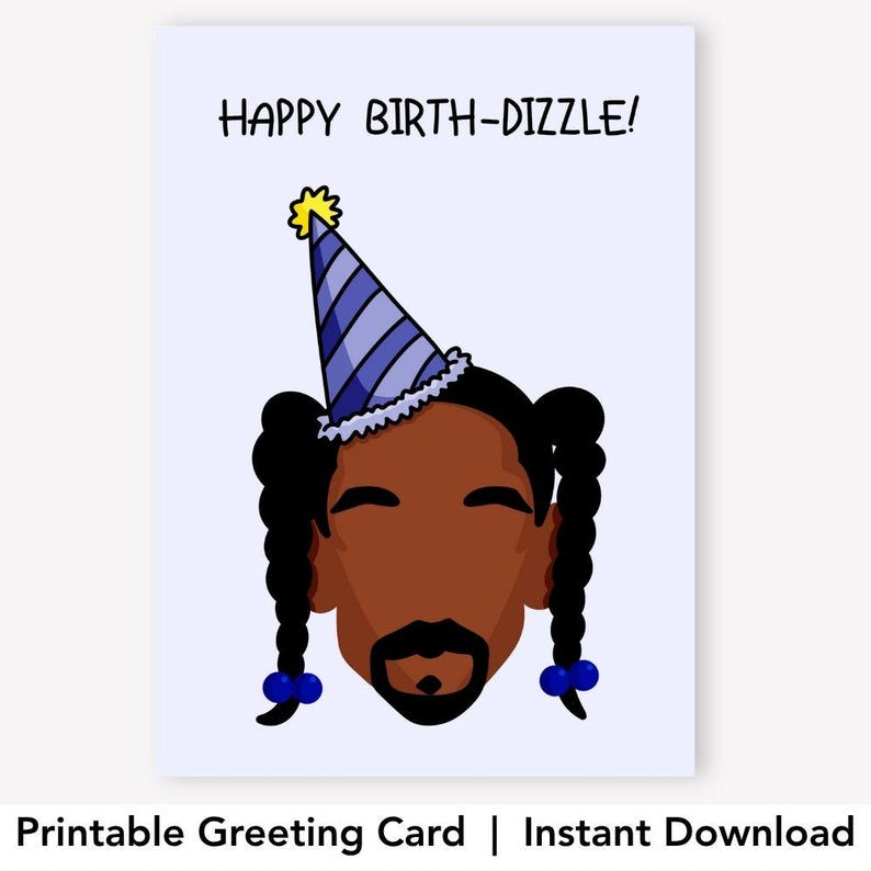 Printable Funny Rap Birthday Card, “happy Birth-dizzle” Hip Hop Pun PNG ...