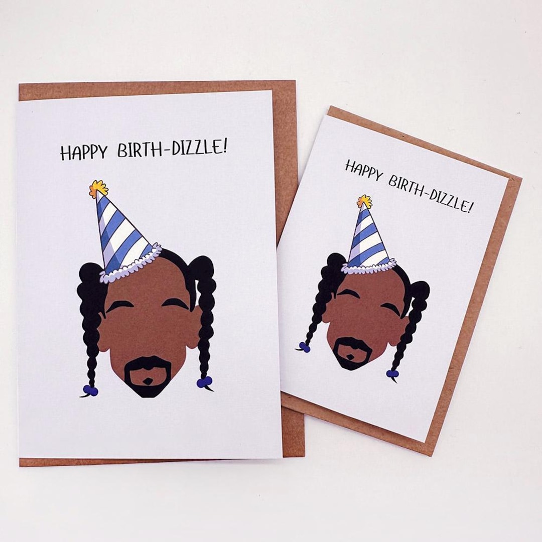 Happy Birth-dizzle Snoop Dogg Birthday Card Funny Rap-themed Greeting ...