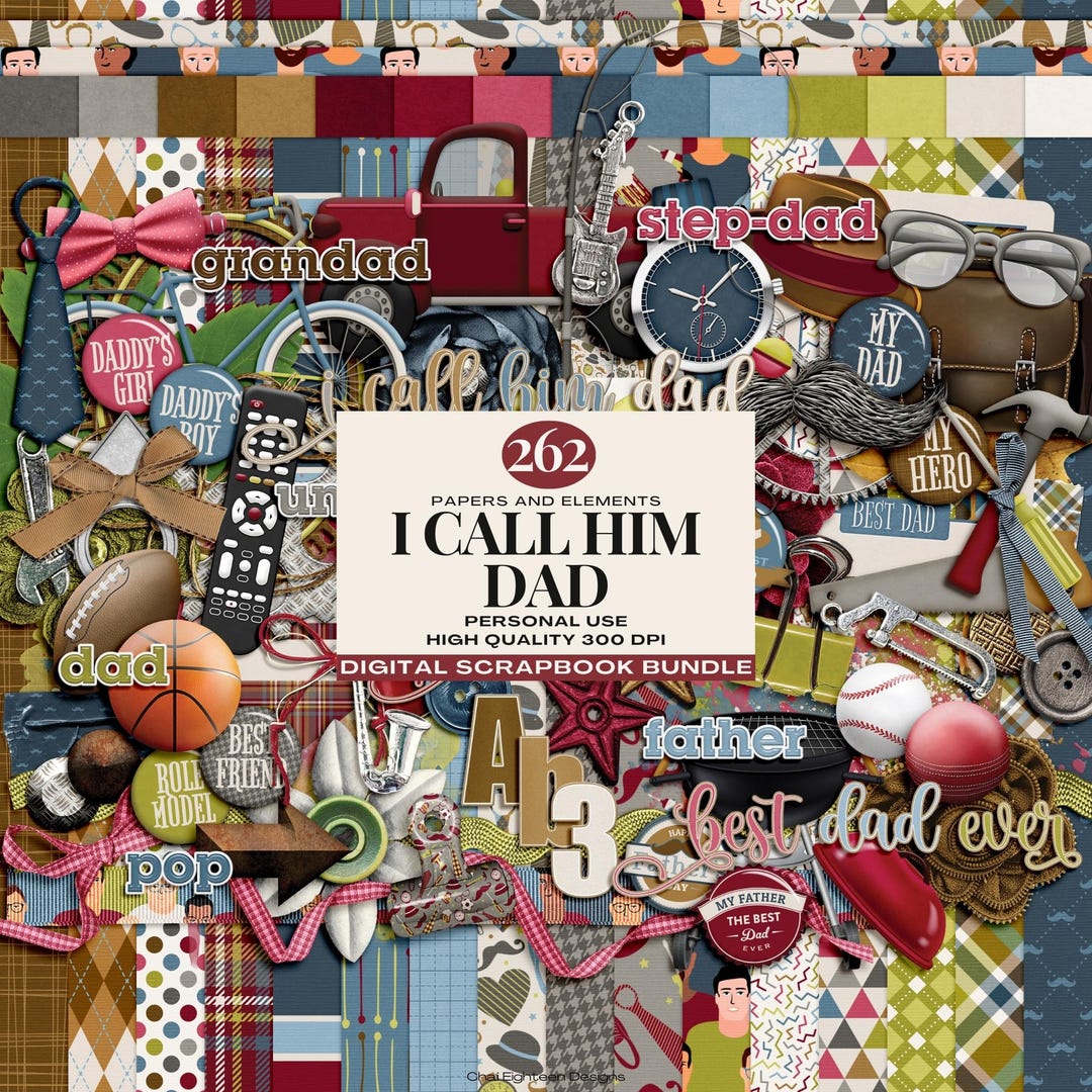 Digital Father's Day Scrapbook Kit, I Call Him Dad Scrapbooking Bundle ...