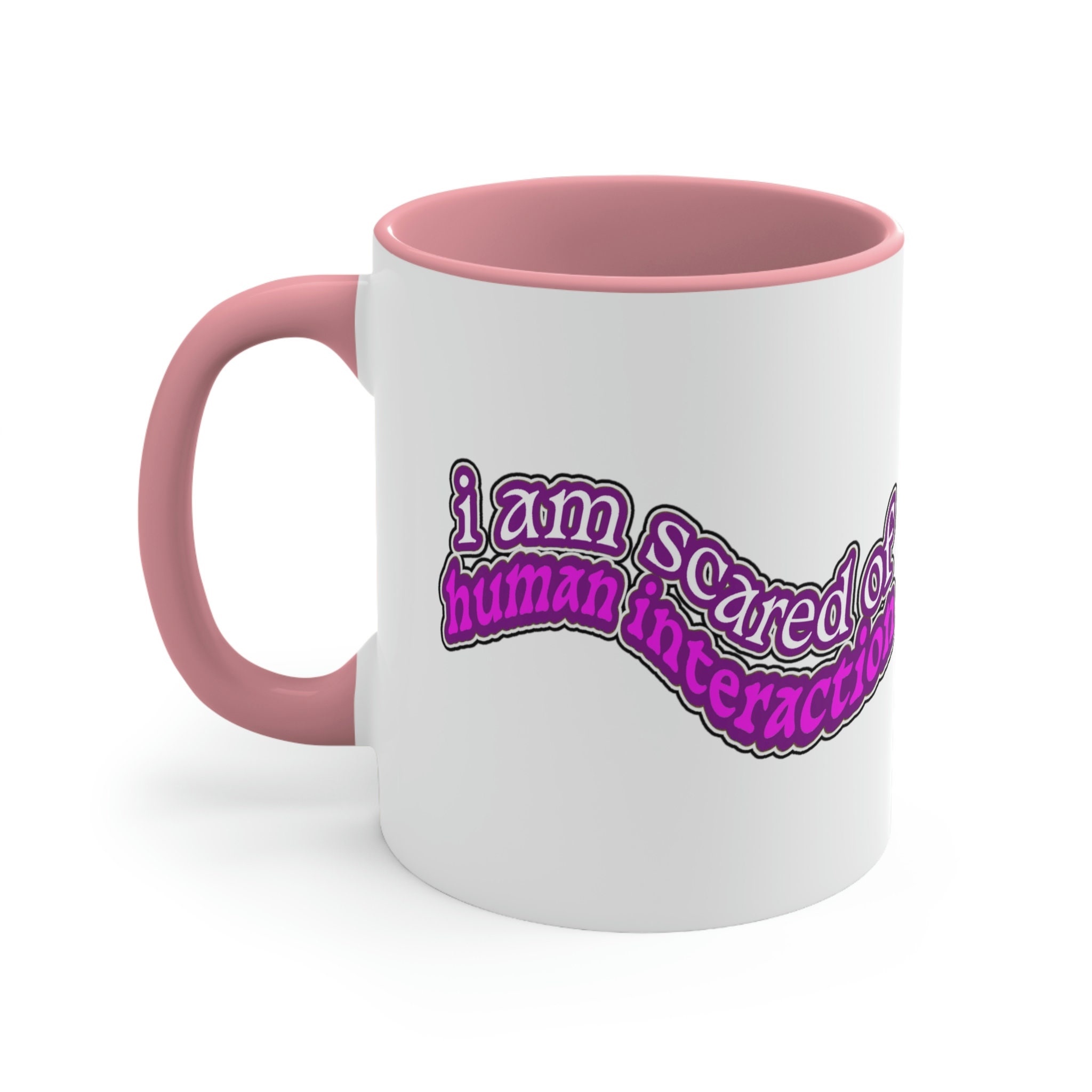 I Am Scared Of Human Interaction Mug, Funny Meme Mugs, Sarcastic Coffee ...