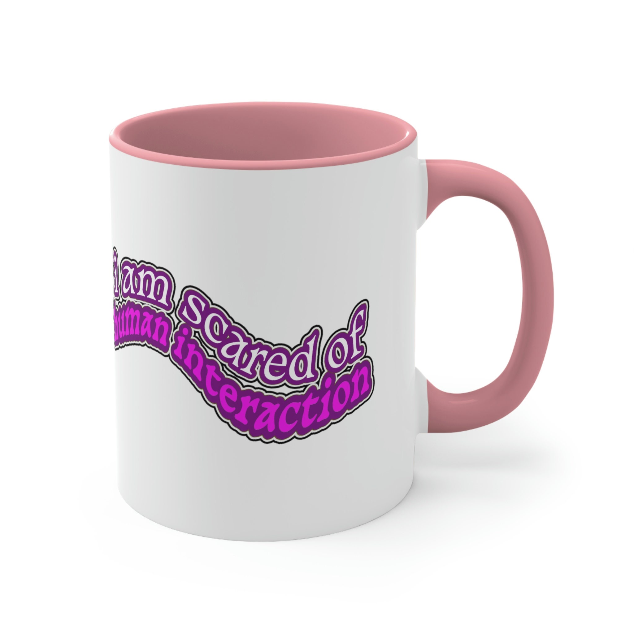I Am Scared Of Human Interaction Mug, Funny Meme Mugs, Sarcastic Coffee ...