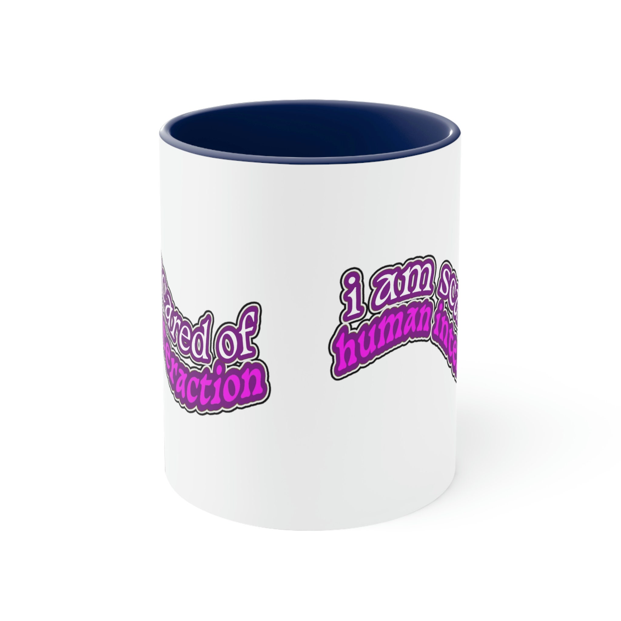 I Am Scared Of Human Interaction Mug, Funny Meme Mugs, Sarcastic Coffee ...