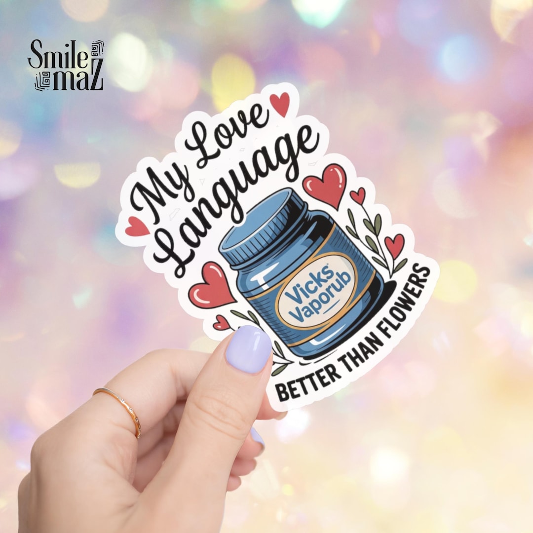My Love Language Vicks Vaporub Sticker Better Than Flowers | Latina ...