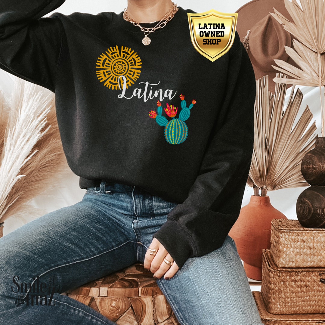 Latina Sweater Gift | Latino T Shirts , Latina Sweatshirt , Latino ...
