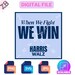 When We Fight We Win Png Svg Jpg | High Quality Digital Download ...
