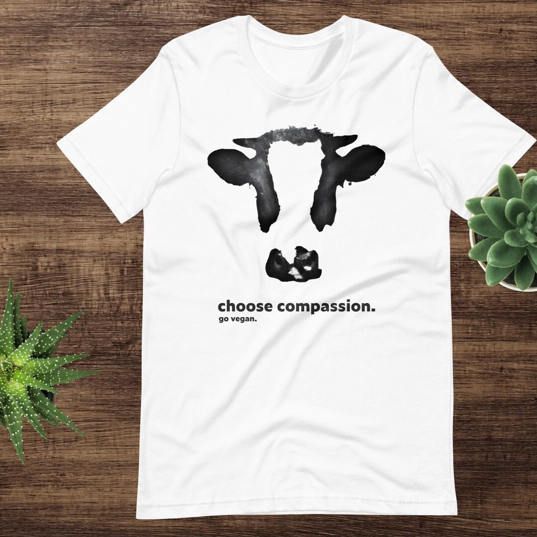 Choose Compassion. Go Vegan. Tee, Vegan T-shirt, Animal Rights, Animal ...