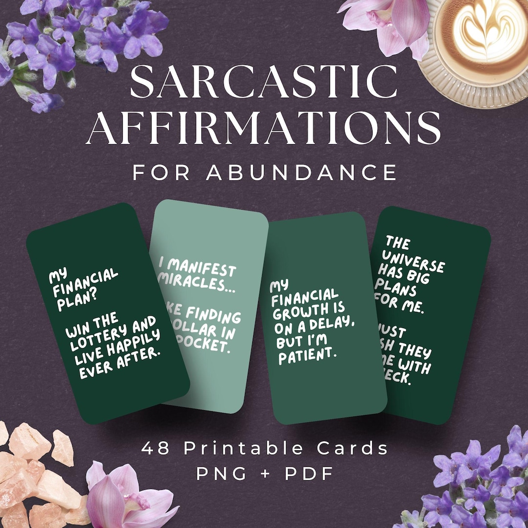 48 Sarcastic Affirmation Cards for Abundance, INSTANT DOWNLOAD, Printable Sassy Affirmations ...