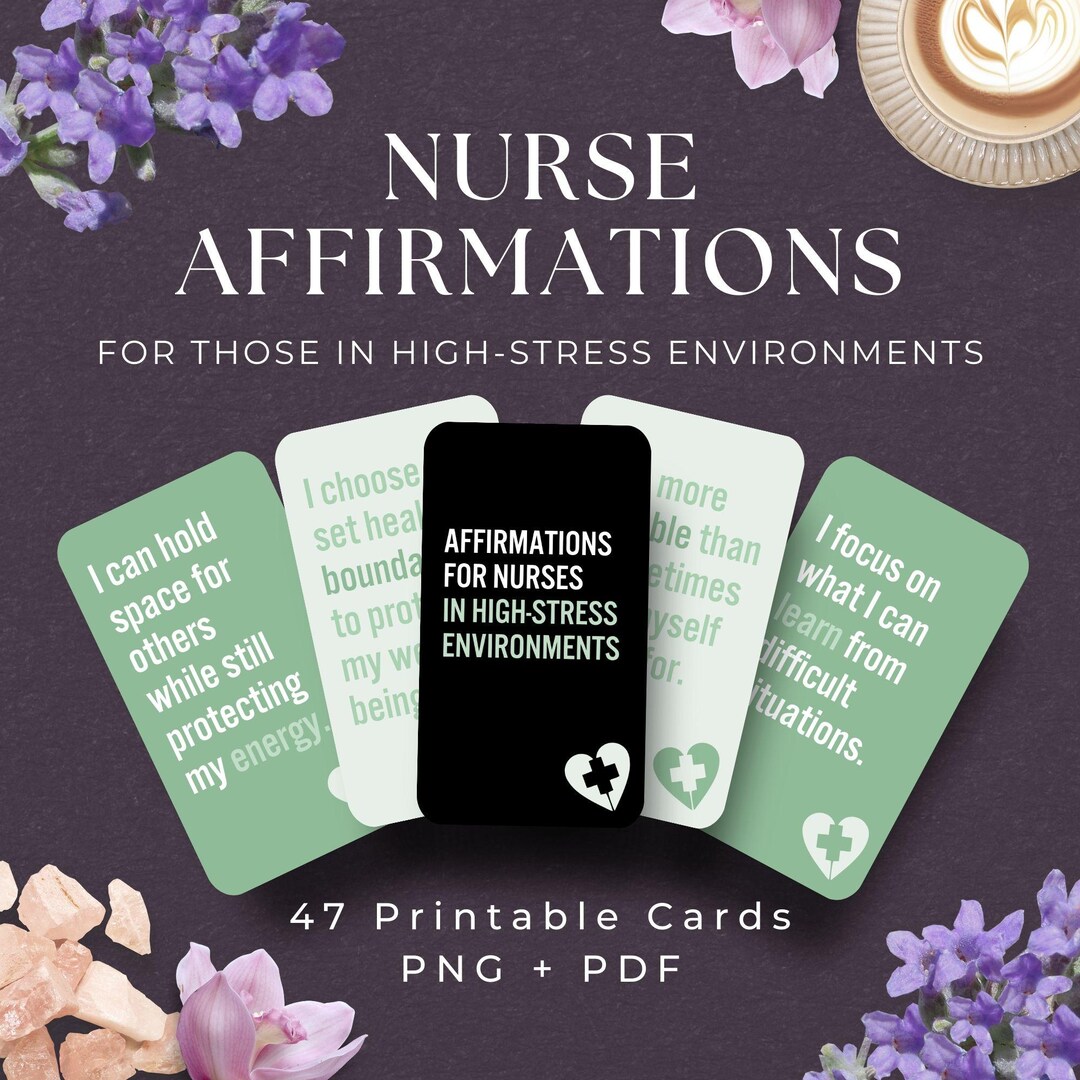 47 Affirmation Cards for Nurses, INSTANT DOWNLOAD, Nurse Appreciation ...