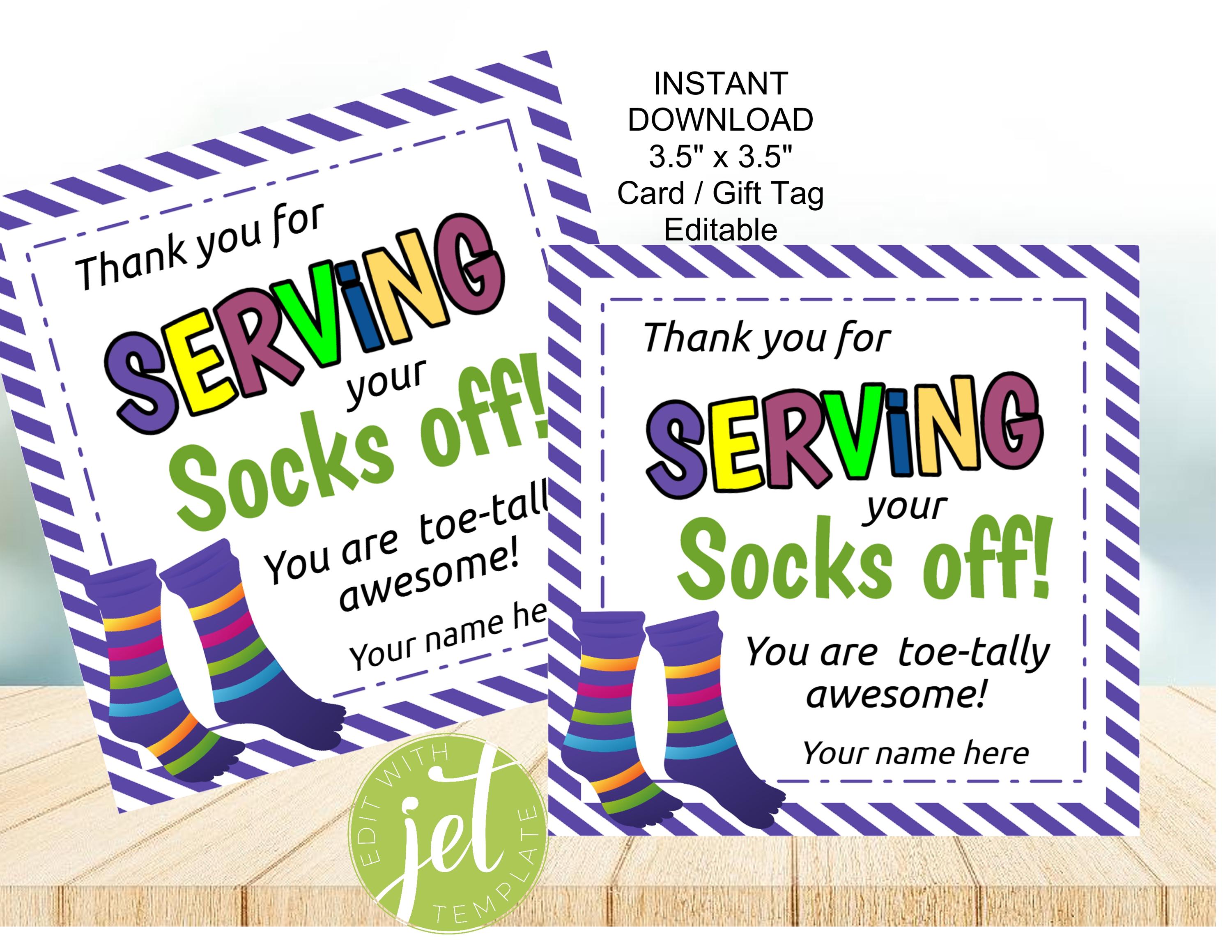 Editable Sock Gift Tags, Thank You for Serving Your Socks Off, Thank ...