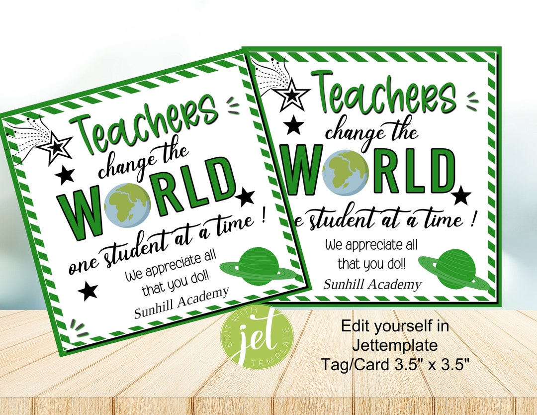 Editable Teachers Change the World Gift Tag, Teacher, Thanks for All ...