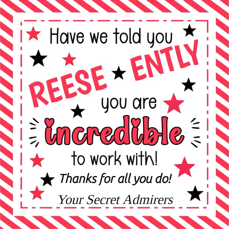 Gift Tag/card, Editable, Valentine, Appreciation, Reese-ently Told You ...