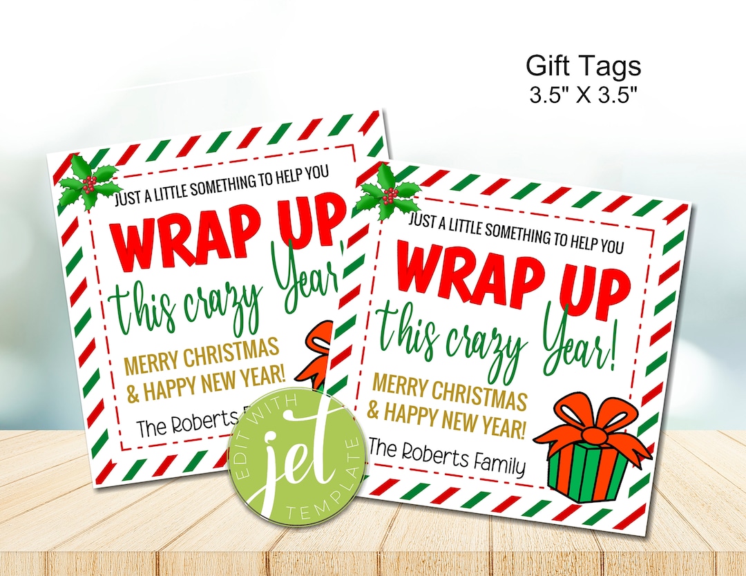 Editable Christmas Wrapping Paper Gift Tag, Wrap up This Crazy Year ...