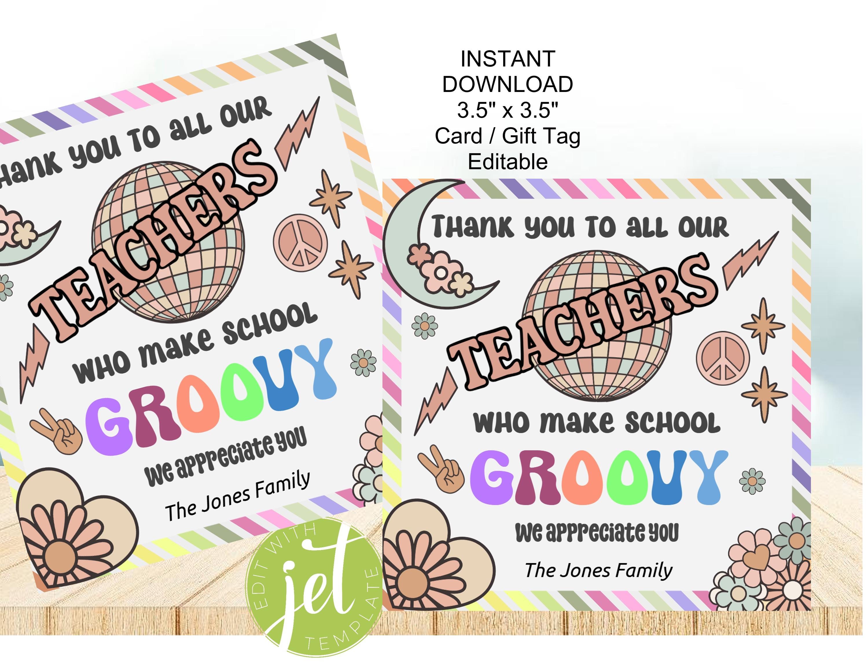 Gift Tag, Card, Thank You, Appreciation, Teachers Make School Groovy ...