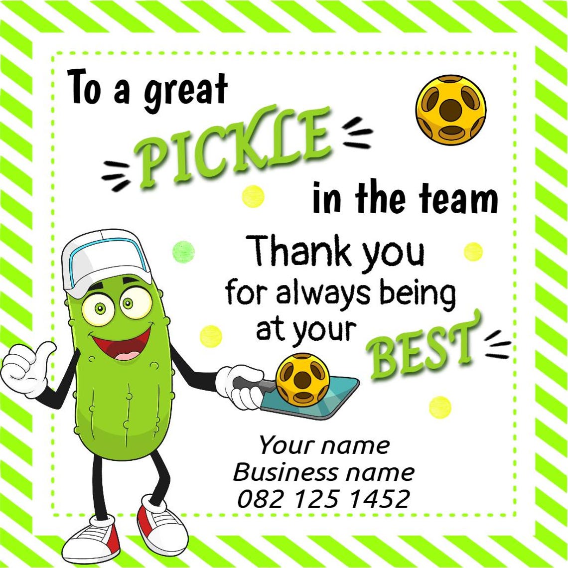 Editable Best Pickle in Team, Thanks for Being Your Best, Appreciation ...