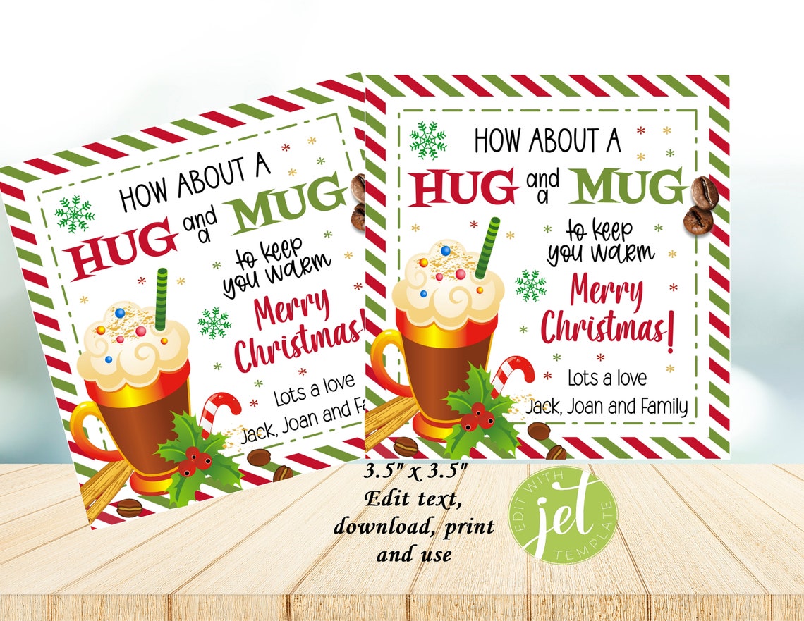 Editable Christmas Hug and a Mug Gift Tag, Hug and a Mug to Keep You ...
