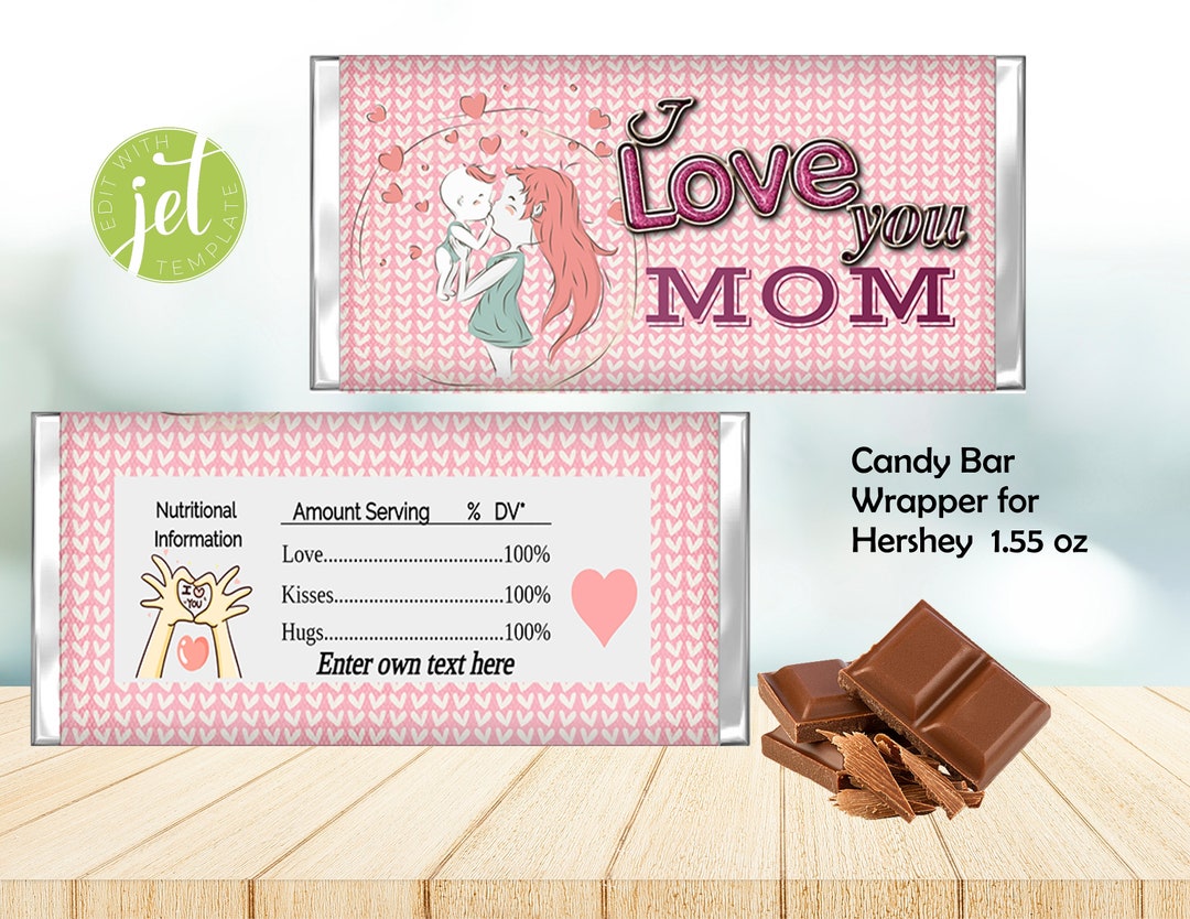 Candy Wrapper, Hershey Wrapper, Editable, Printable, Mothers Day ...