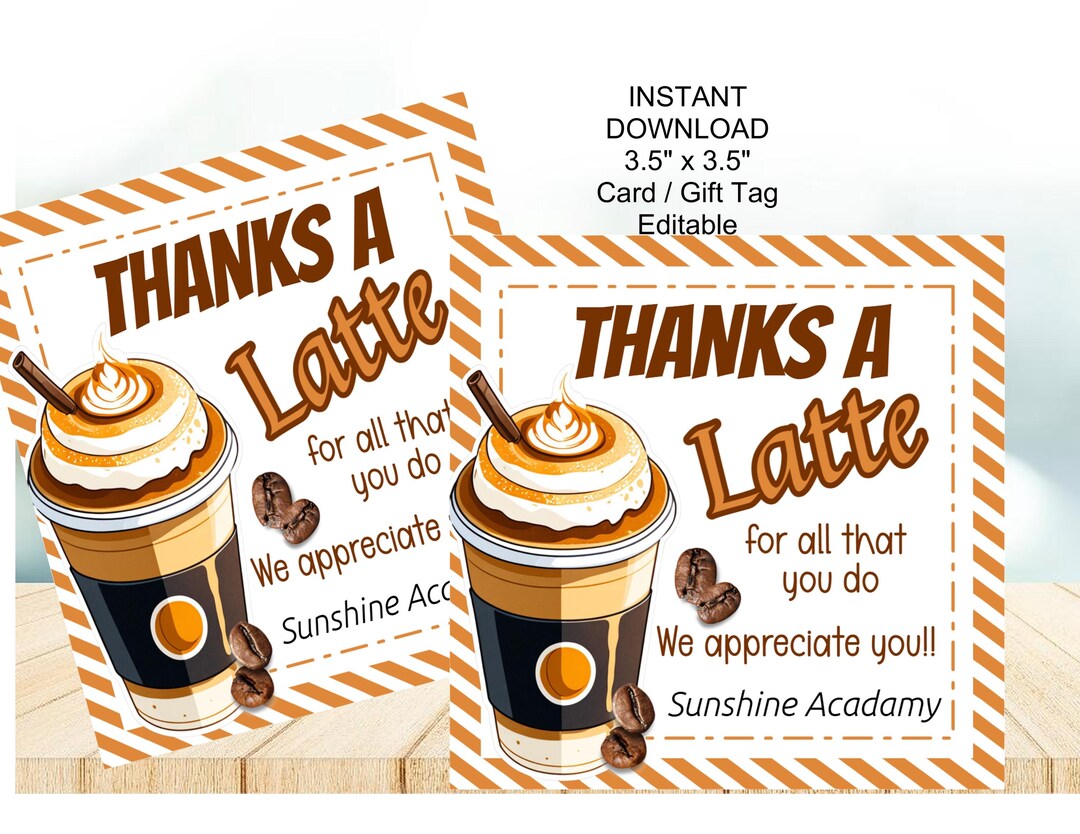 Editable Thanks A Latte Card, Thank You to Friends, Client, Teacher ...