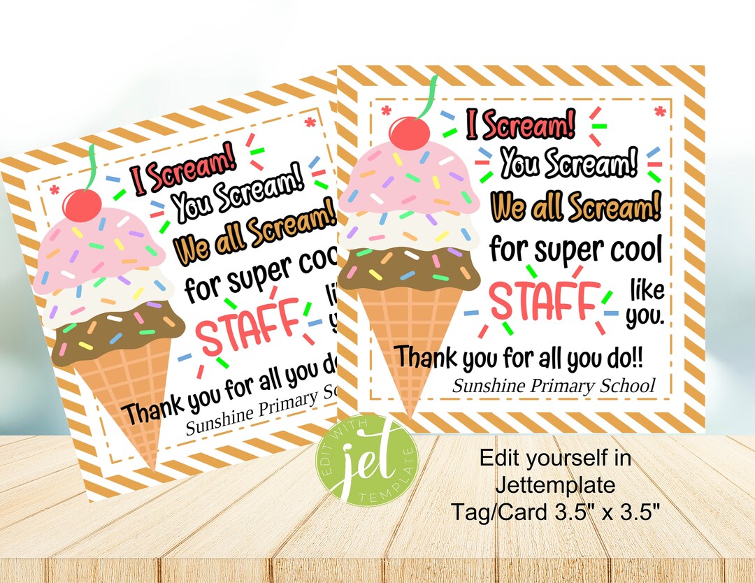 Editable School Staff Gift Tag, Ice Cream, I Scream You Scream We All ...