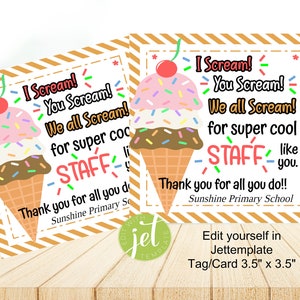 Editable School Staff Gift Tag, Ice Cream, I Scream You Scream We All ...