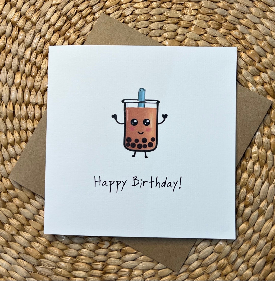 Happy Birthday Bubble Tea Card- Boba, Birthday, Hand Made, Hand Drawn ...