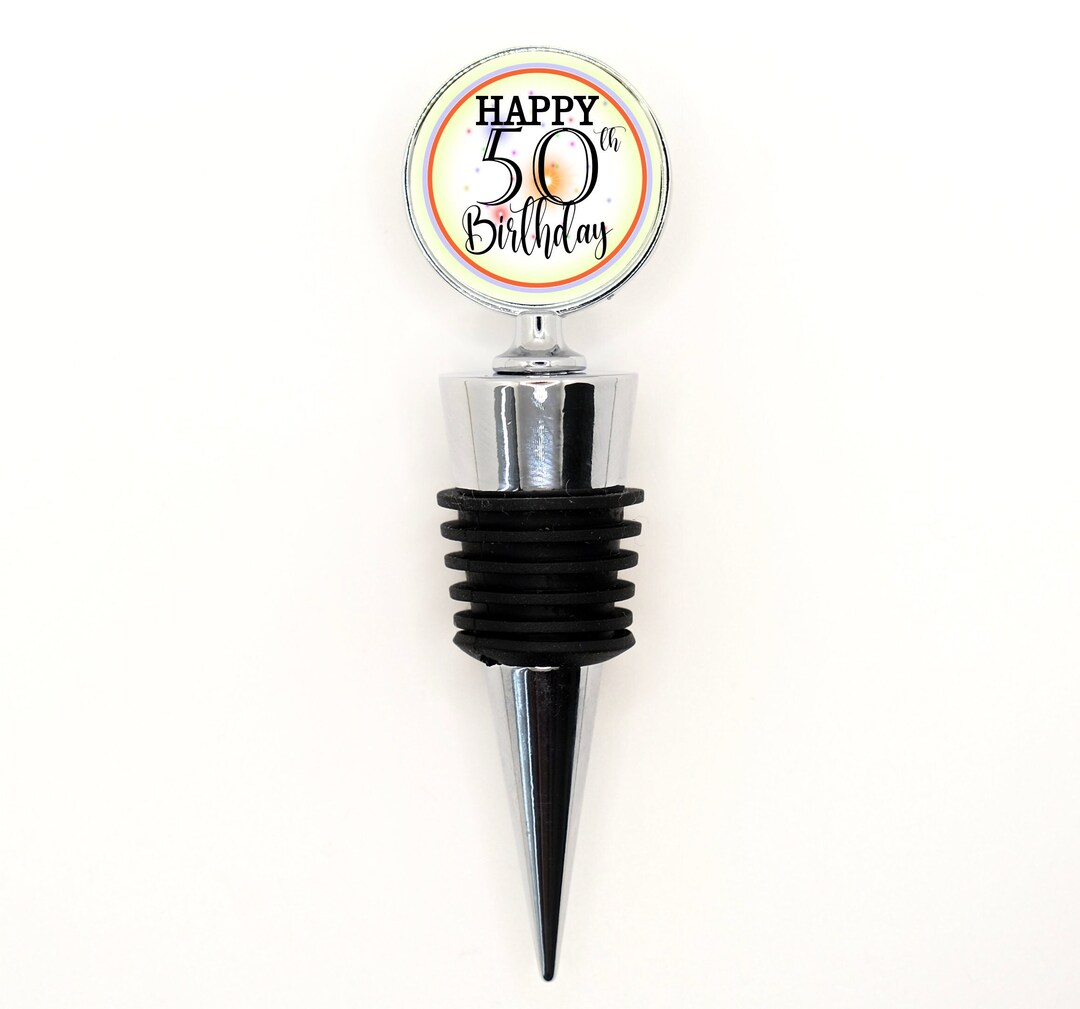 50th Birthday Wine Stopper! Fun Wine/ Champagne Stopper, Birthday Wine ...