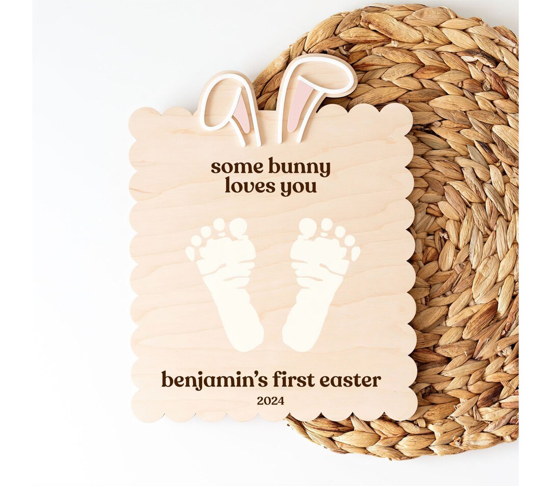 Some Bunny Loves You Easter Footprint Sign, Baby First Easter ...