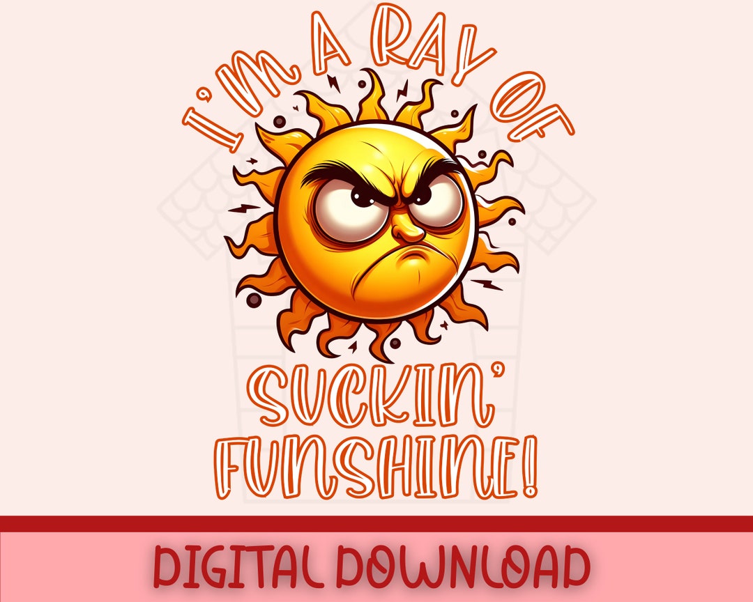 Ray of Suckin' Funshine Digital Download, Sunshine Cartoon PNG ...