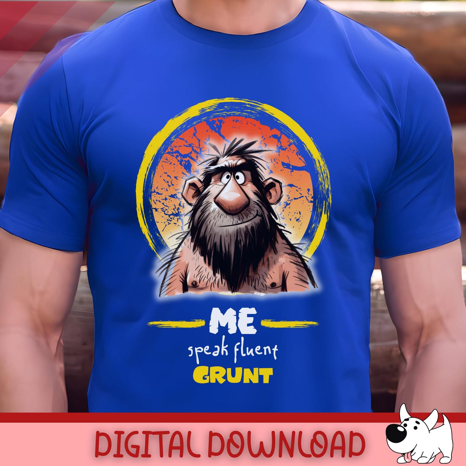 Me Speak Fluent Grunt PNG, Funny Caveman Gift, Neanderthal Digital ...