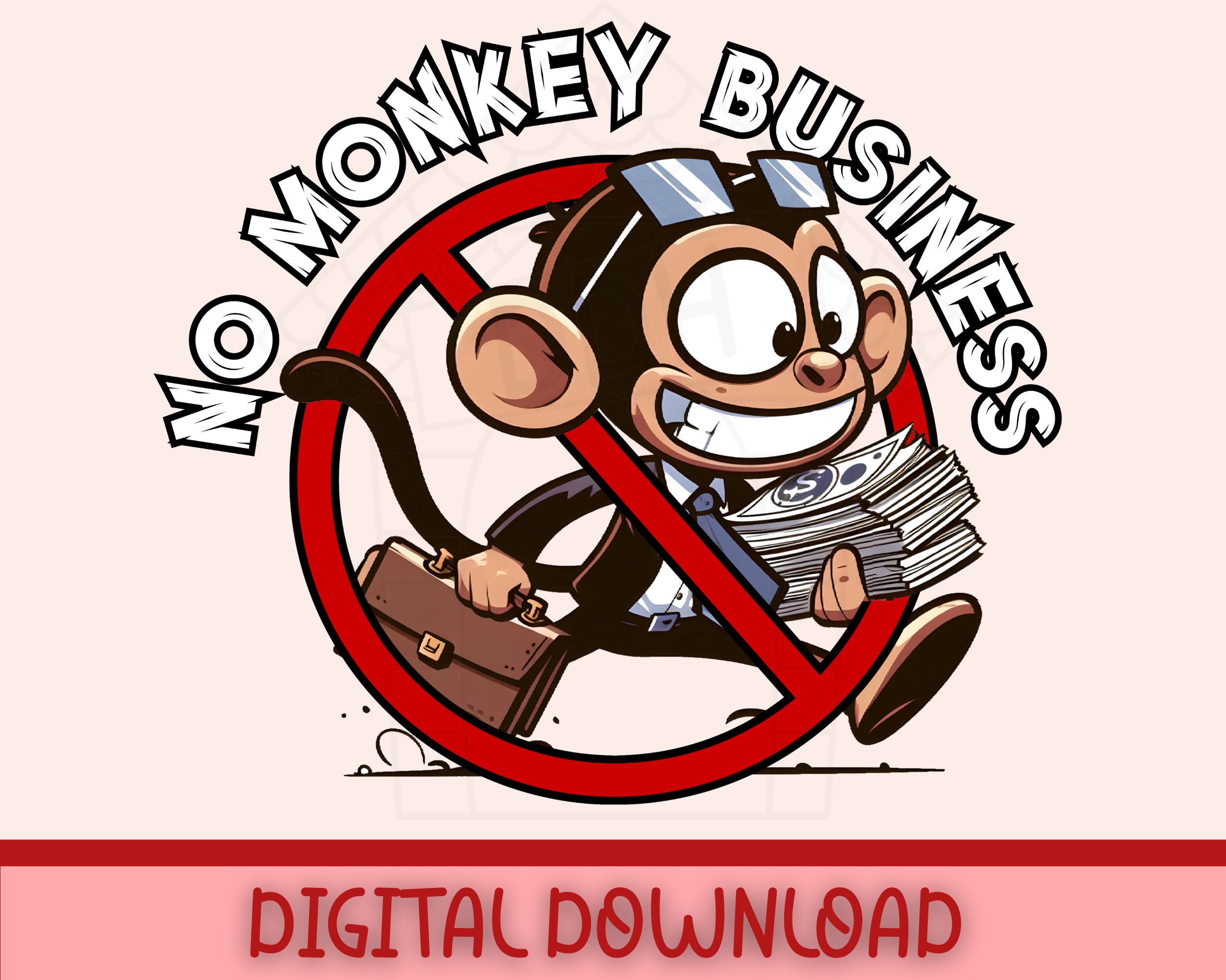 No Monkey Business PNG: Funny Businessman Design (digital Download) - Etsy