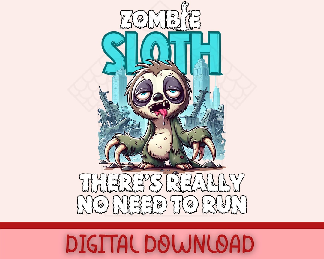 Zombie Sloth Digital Download, Halloween Humor Gift PNG, Cartoon Animal ...