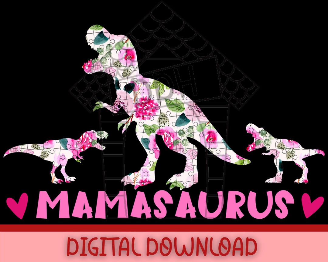 Mamasaurus T-shirt Design Digital Download, Funny Dinosaur Mom ...