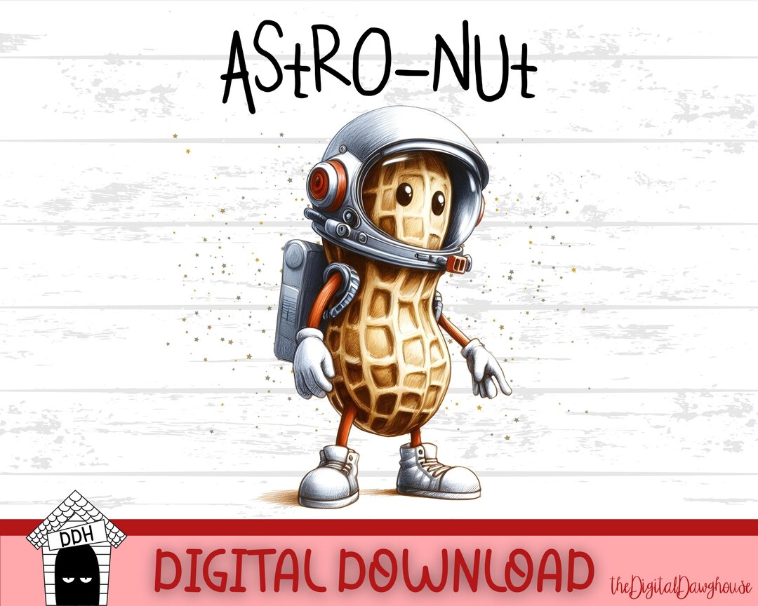 Astro-nut Peanut Astronaut T-shirt Design: Funny Space Pun (digital Download) - Etsy