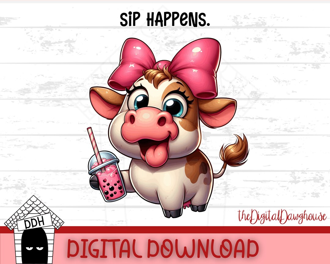 Sip Happens Cow Boba Tea PNG: Funny Clipart Design (digital Download ...