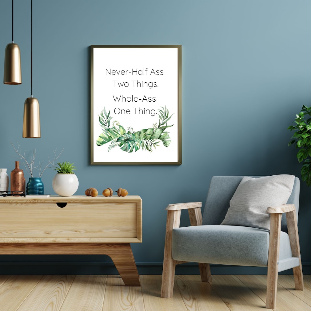 Ron Swanson Quote Poster / Parks & Recreation TV Show / Never Half Ass ...