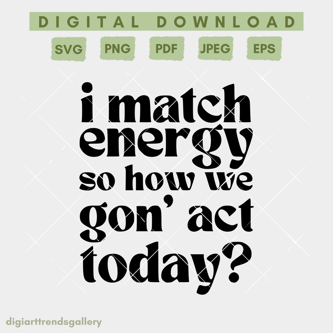I Match Energy Svg Match Energy Png Sarsactic Svg Funny - Etsy
