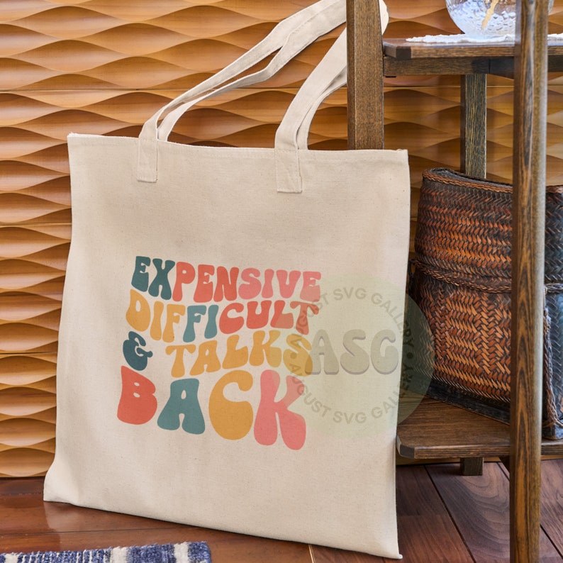 Expensive Difficult and Talks Back Svg, Expensive and Difficult Svg ...