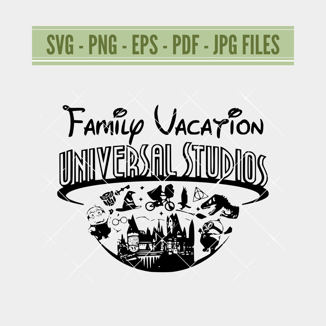 Universal Studios Svg, Family Trip Universal Studios Svg, Universal ...