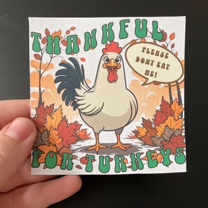 Thankful for Turkeys Sticker Funny Thanksgiving Sticker Cute Chicken ...