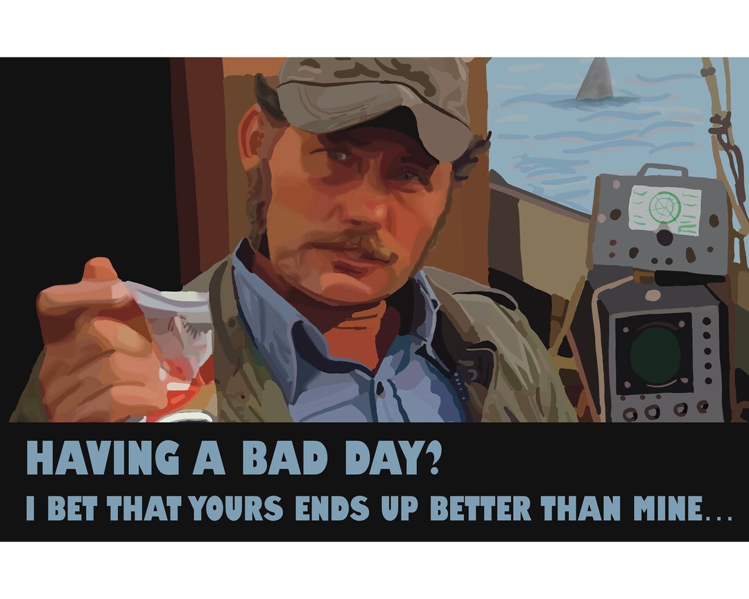 Jaws - Quint - Having a Bad Day Art Print - Etsy