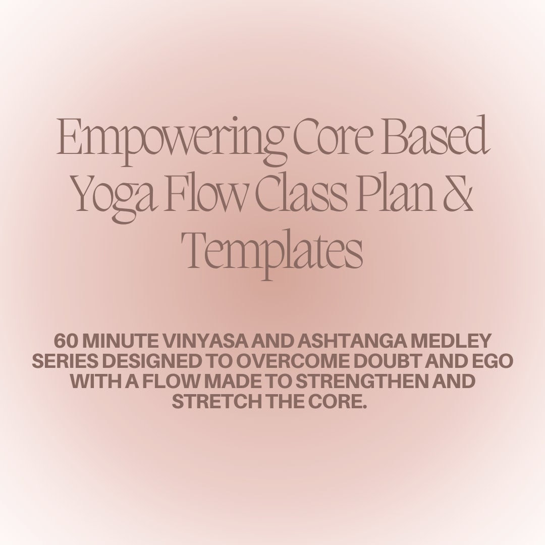 Yoga Class Plan & Templates: Empowering Core Based Flow - Etsy