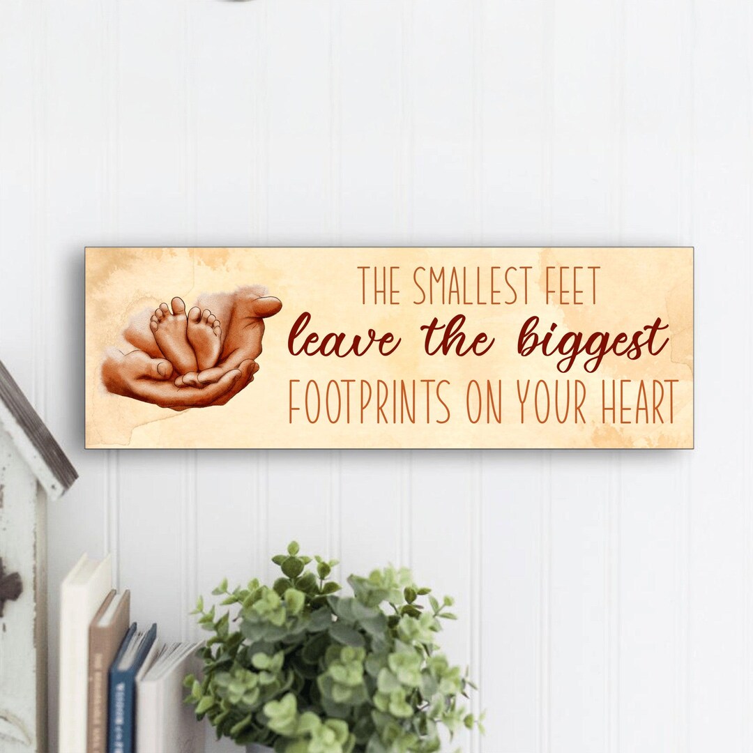 Smallest Feet Leave the Biggest Footprints Mother's Day Sign - Etsy
