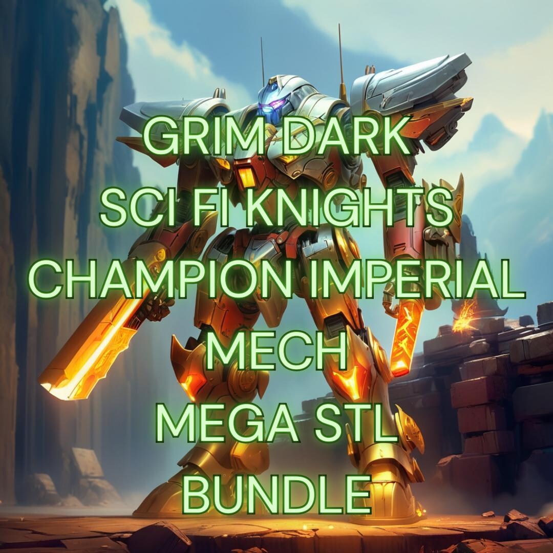 BUNDLE Grim-dark Inspired Sci-fi Knights Champion Imperial Mech ...