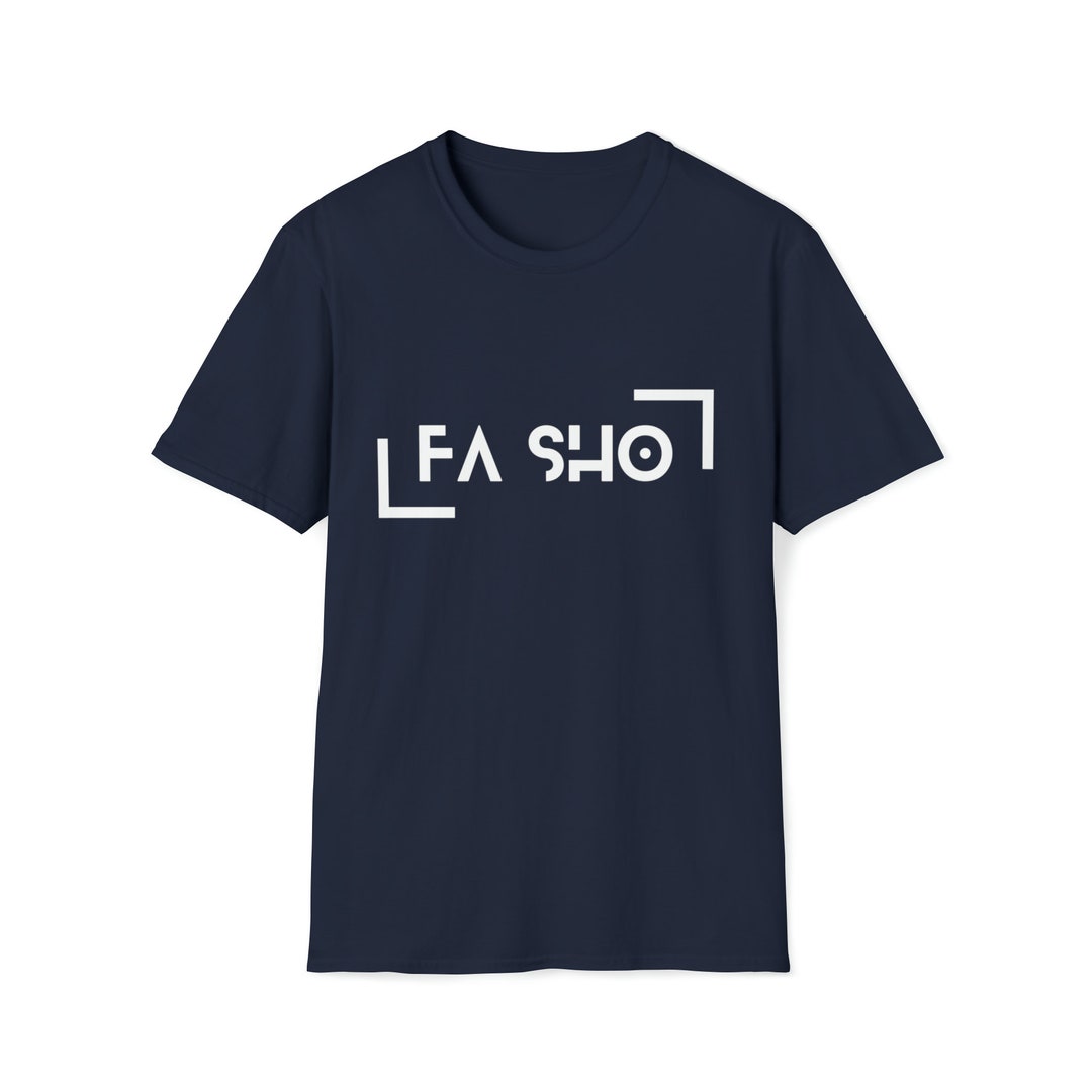 Fa Sho Unisex Softstyle T-shirt - Etsy