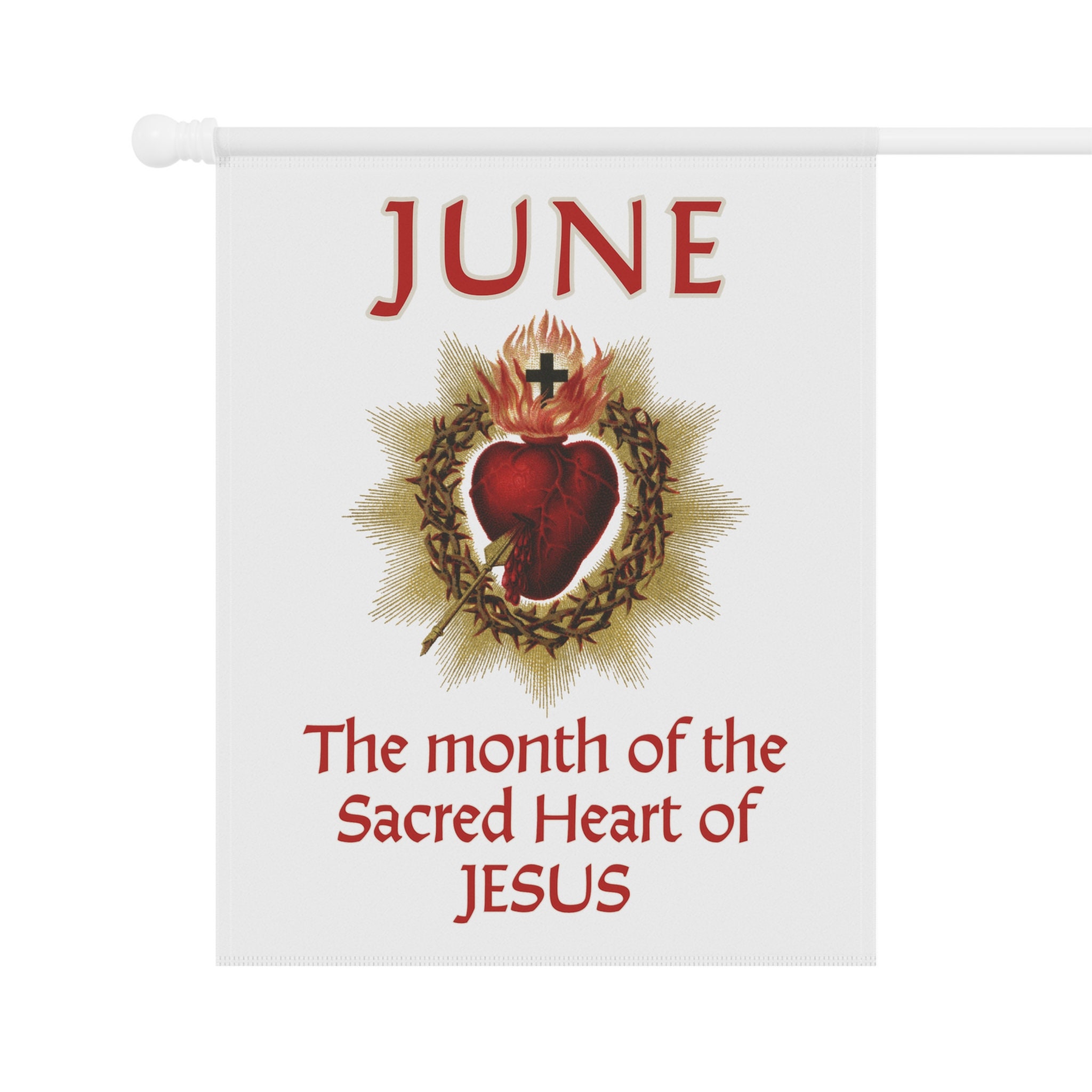 June the Month of the Sacred Heart of Jesus Garden & House Flag ...