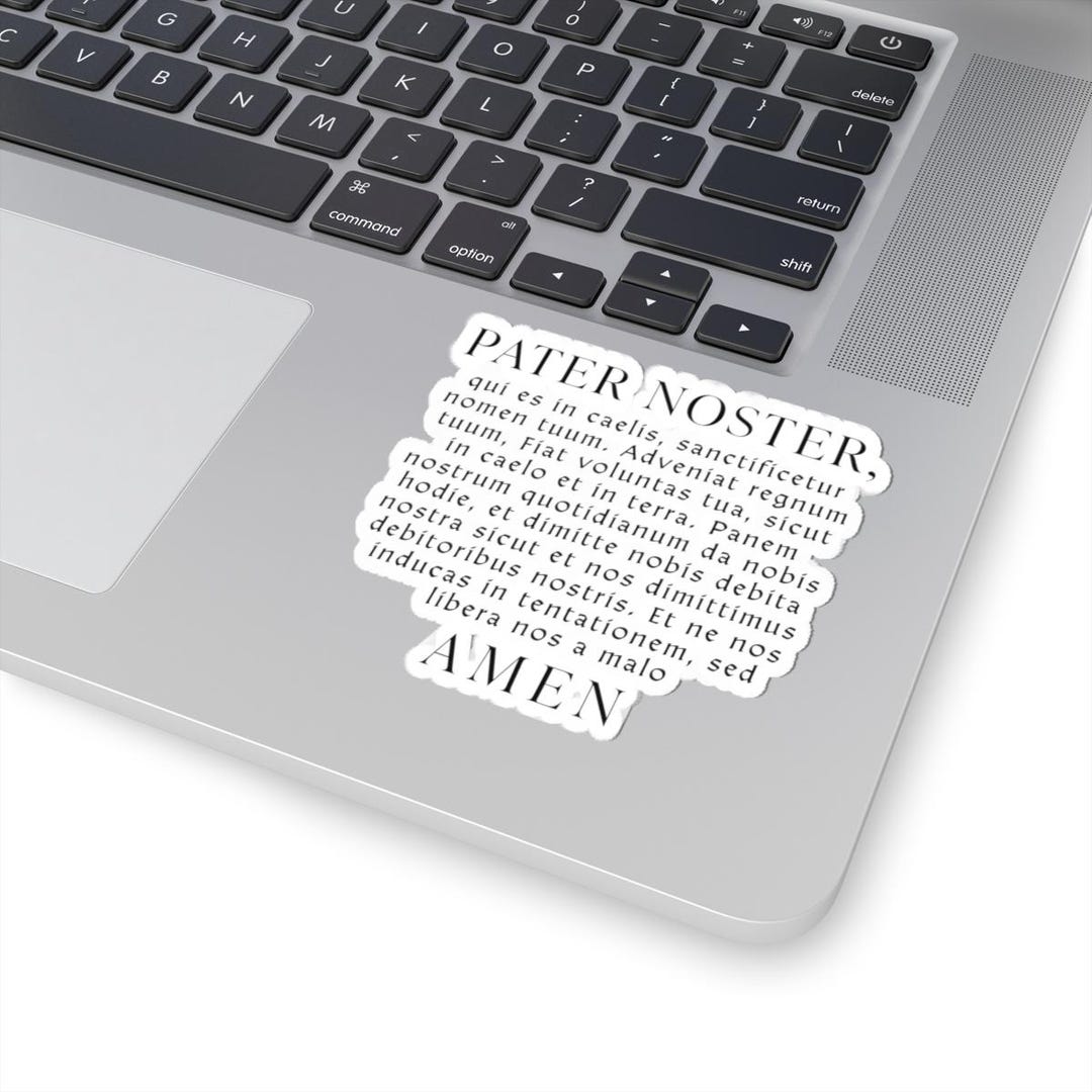 Pater Noster - Kiss-cut Sticker - Latin, Lords Prayer, Our Father ...