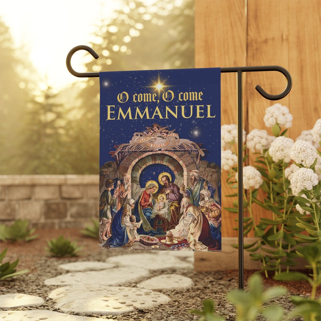 O Come Emmanuel Garden & House Flag, Catholic Gift, Christmas, Jesus ...