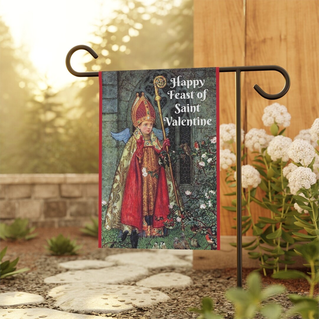 Happy Feast of Saint Valentine Garden & House Flag, Catholic Gift ...