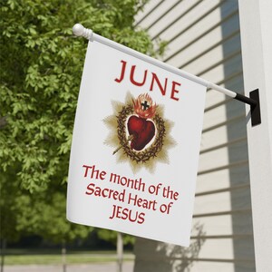 June the Month of the Sacred Heart of Jesus Garden & House Flag ...